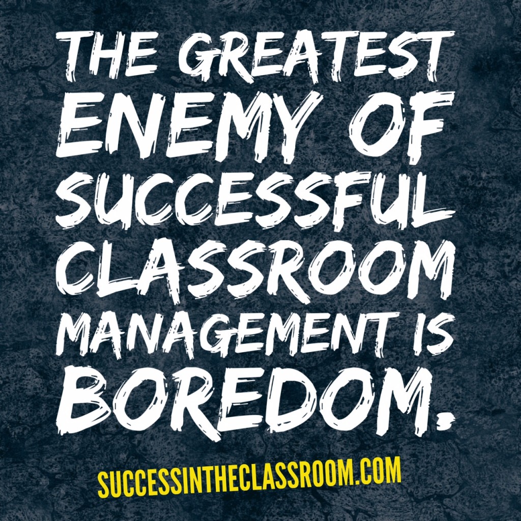 The Greatest Enemy to Successful Classroom Management – Success in the ...